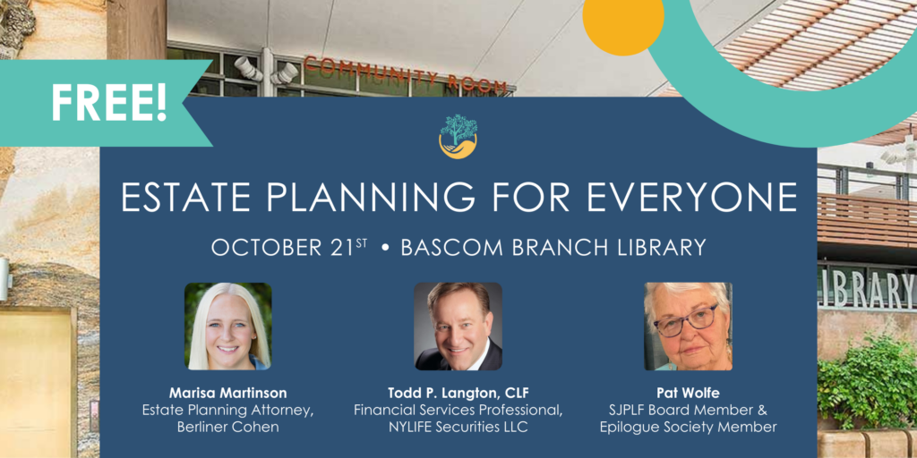 Estate Planning Workshop for Everyone! – San Jose Public Library Foundation